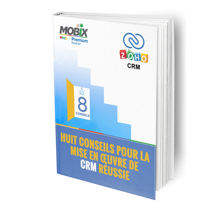 8 conseils pour la mise en œuvre de CRM Réussie - MOBIX